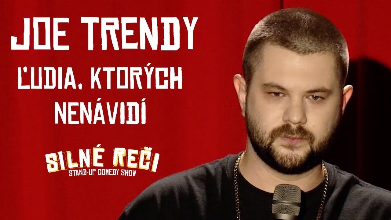 Slovenský stand-up komik Joe Trendy o lidech, které nenávidí | Stream